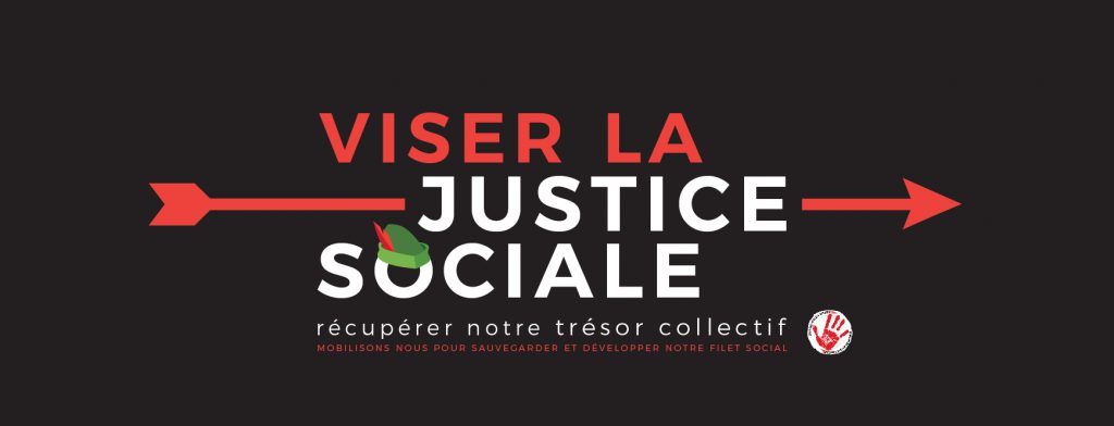 Campagne «Viser la justice sociale. Récupérer notre trésor collectif ...